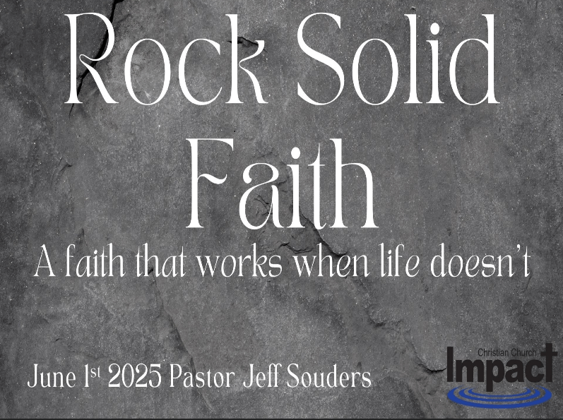 Rock Solid Faith: A Faith That Works When Life Doesn't - Impact ...